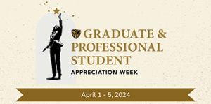Graduate & Professional Student Appreciation Week - Wake Forest ...