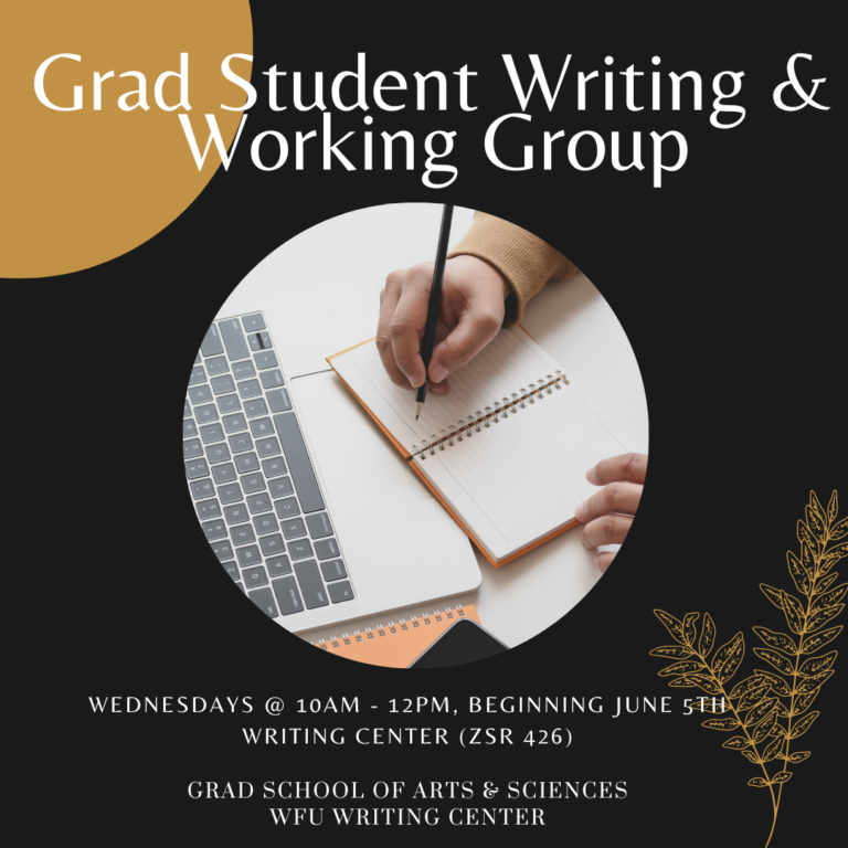 Grad Student Summer Writing & Working Group - Wake Forest Graduate School