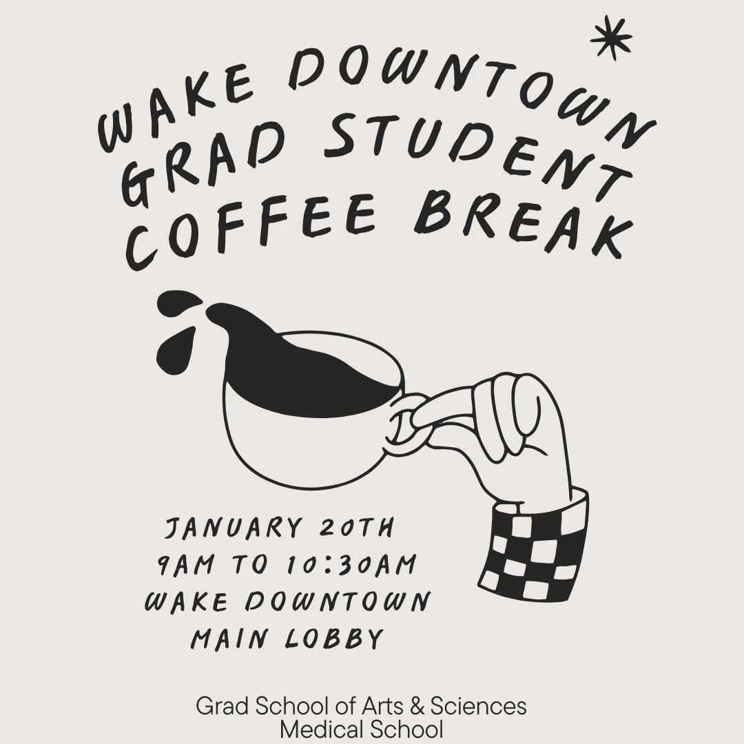 Wake Downtown Coffee Break - Wake Forest Graduate School