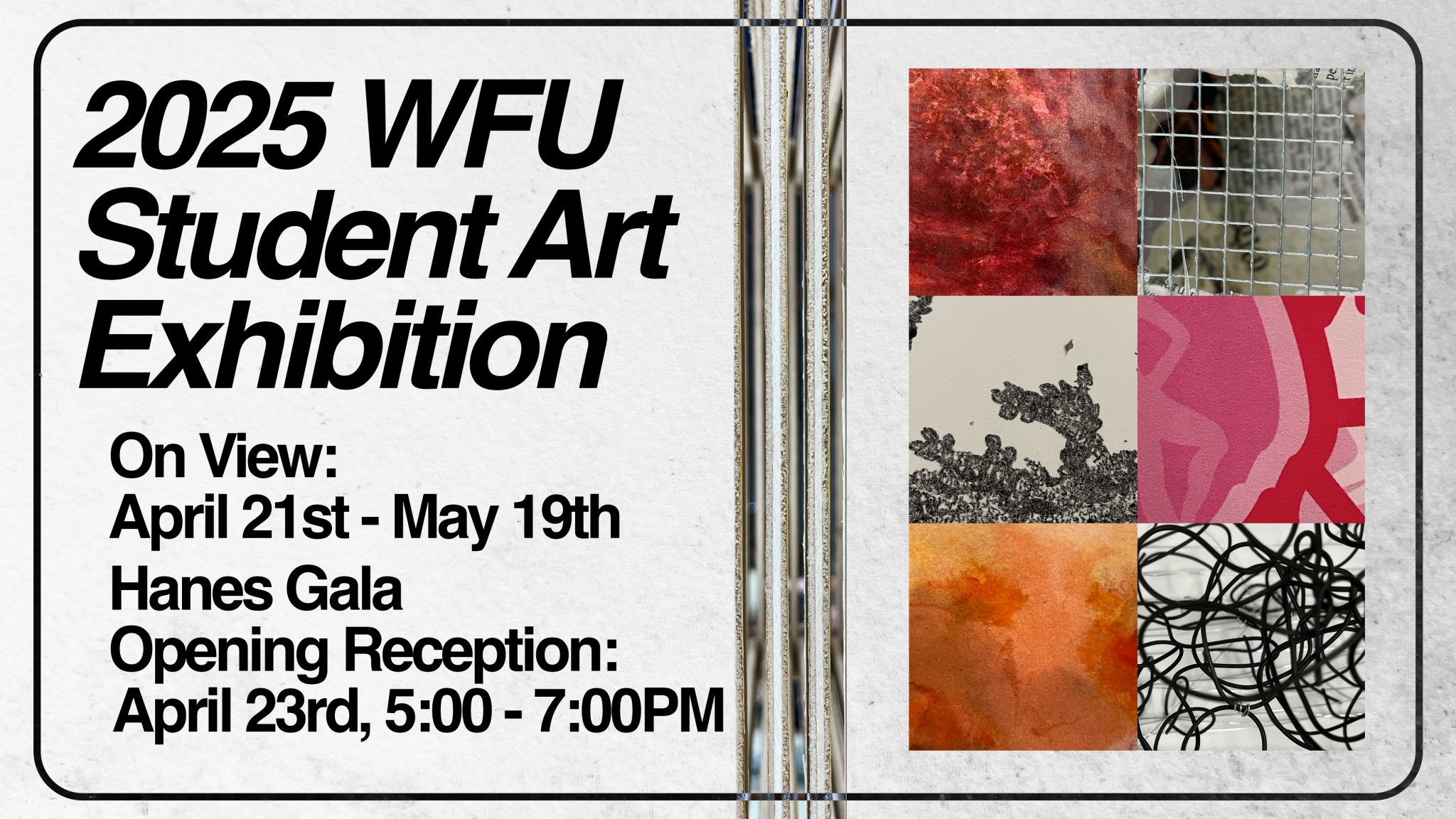 2025 Student Art Exhibition - Hanes Gallery